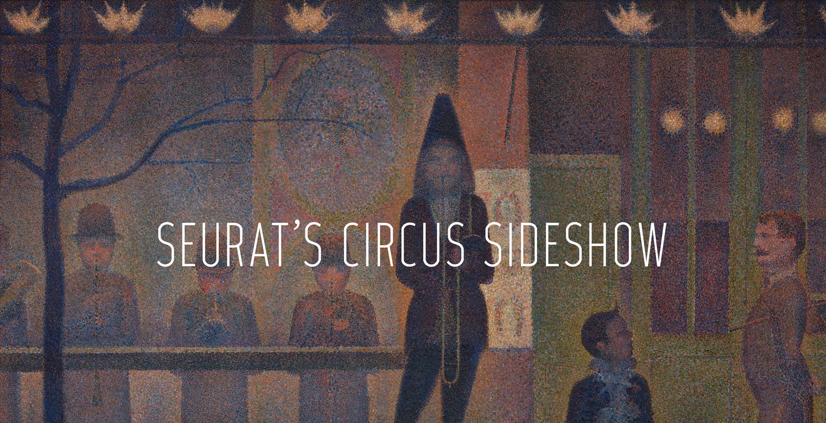 Seurat's Circus Sideshow | The Metropolitan Museum of Art
